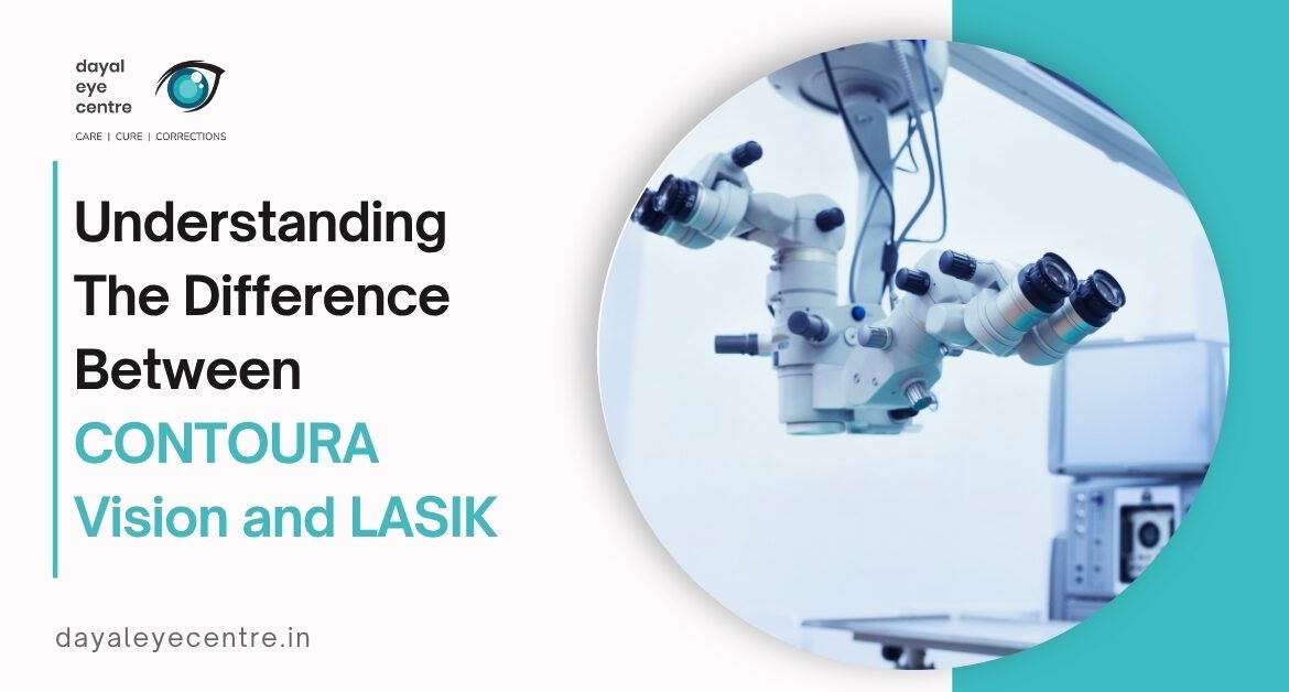 Contoura Vision vs. LASIK: Key Differences & Which is Better?